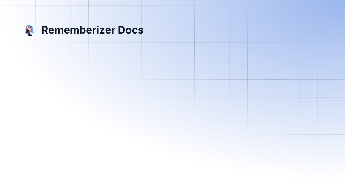 5 أبريل 2024 | Rememberizer Docs