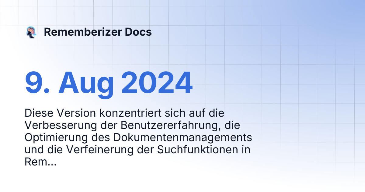 9. Aug 2024 | Deutsch | Rememberizer Docs