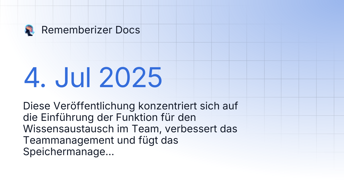 4 Juli 2025 Deutsch Rememberizer Docs