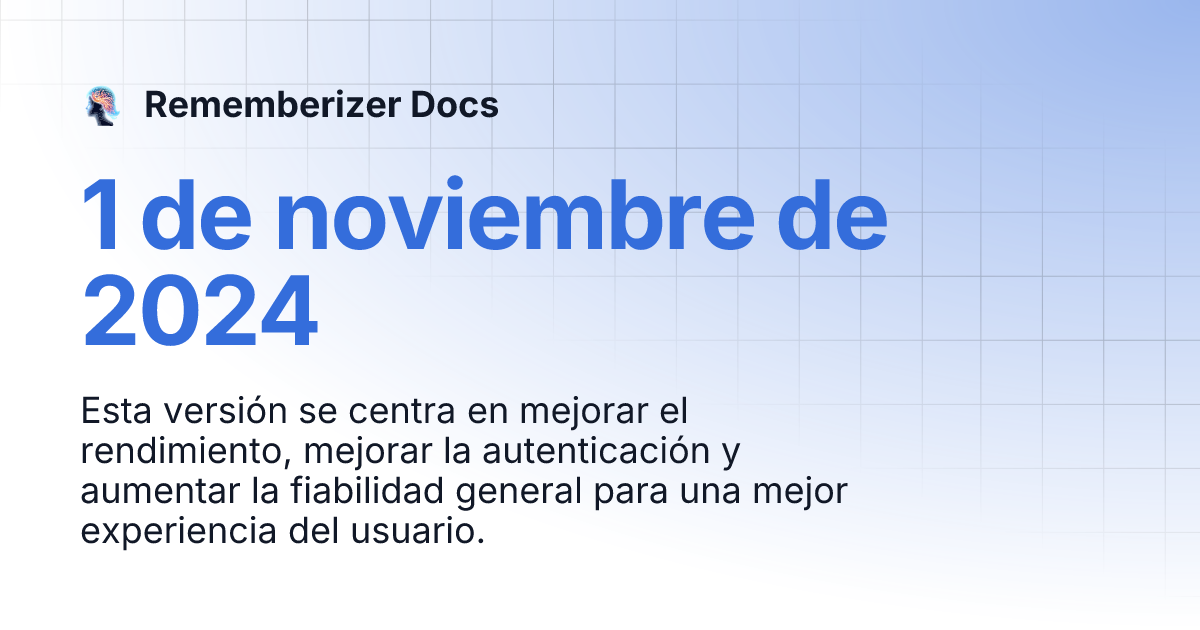 1 de noviembre de 2024 | Español | Rememberizer Docs