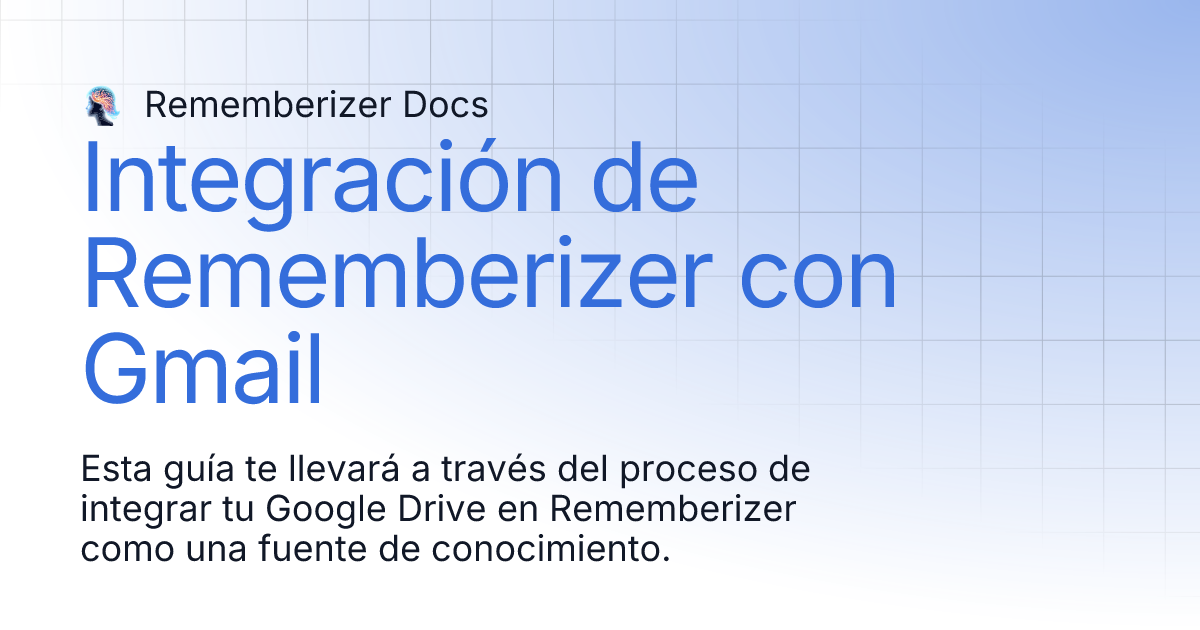 Integración de Rememberizer con Gmail | Rememberizer Docs