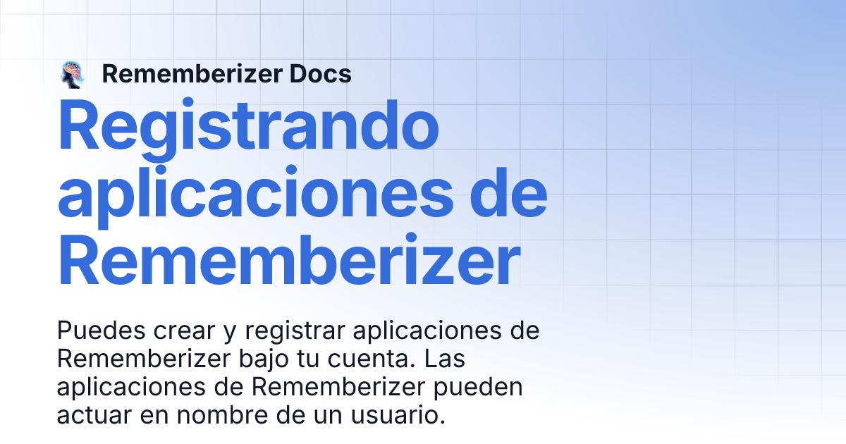 Registrando aplicaciones de Rememberizer | Español | Rememberizer Docs