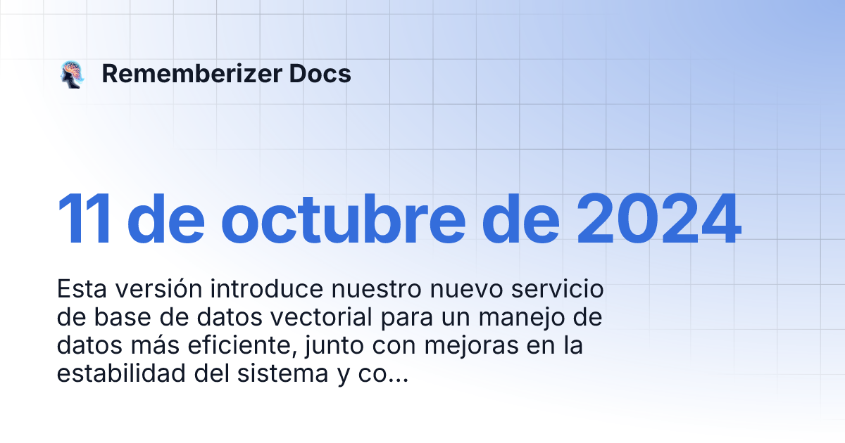 11 de Octubre de 2024 | Español | Rememberizer Docs