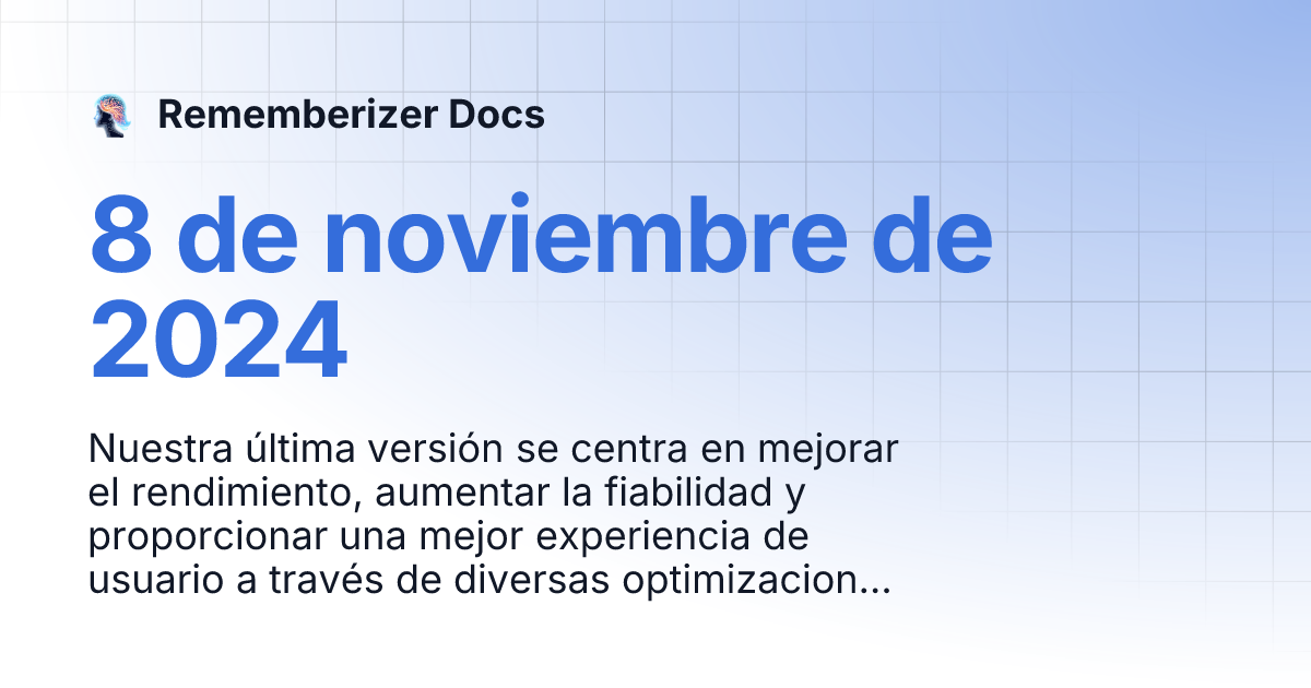 8 de noviembre de 2024 | Rememberizer Docs