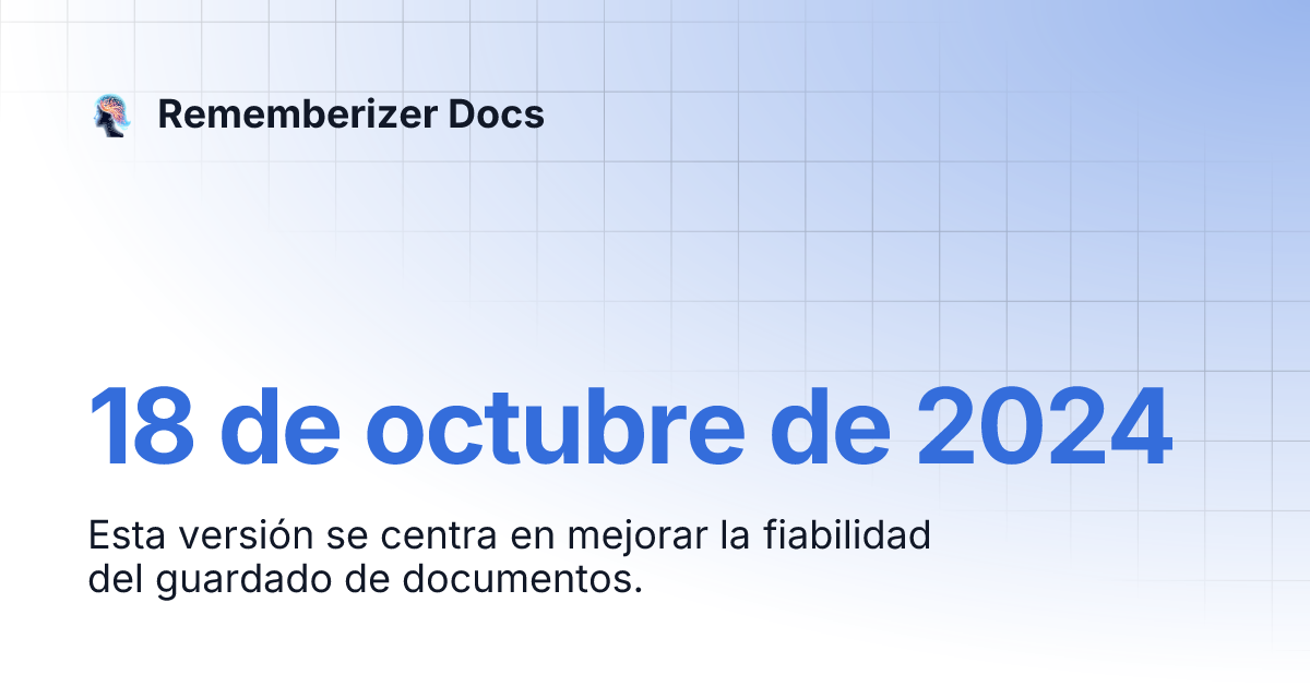 18 de octubre de 2024 | Español | Rememberizer Docs