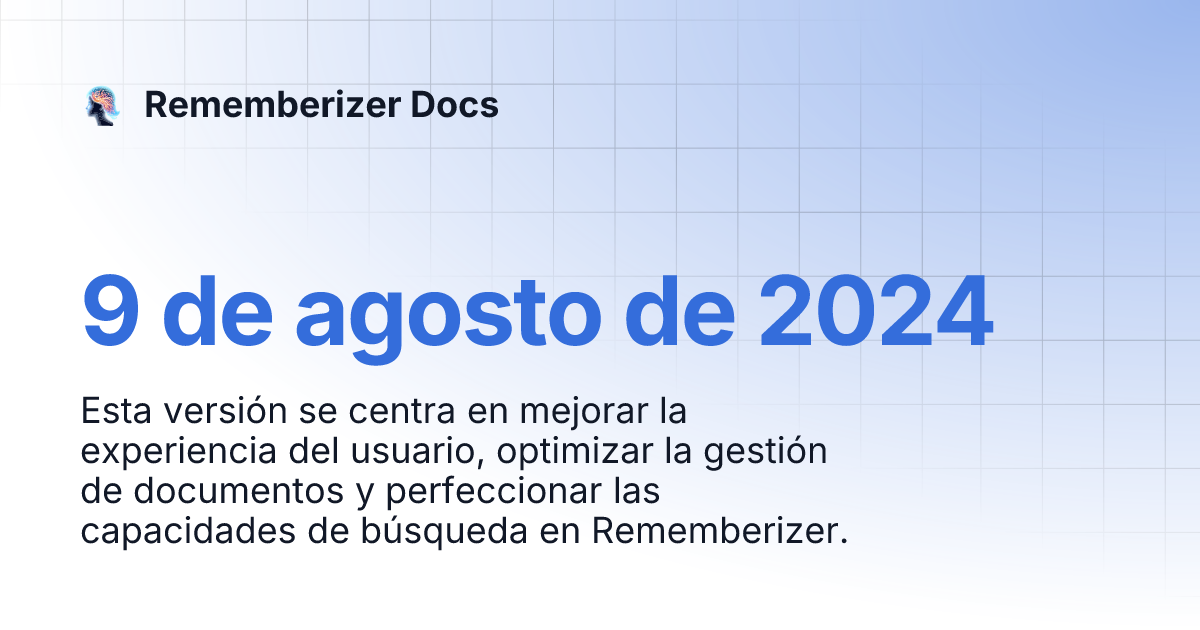 9 de agosto de 2024 | Rememberizer Docs