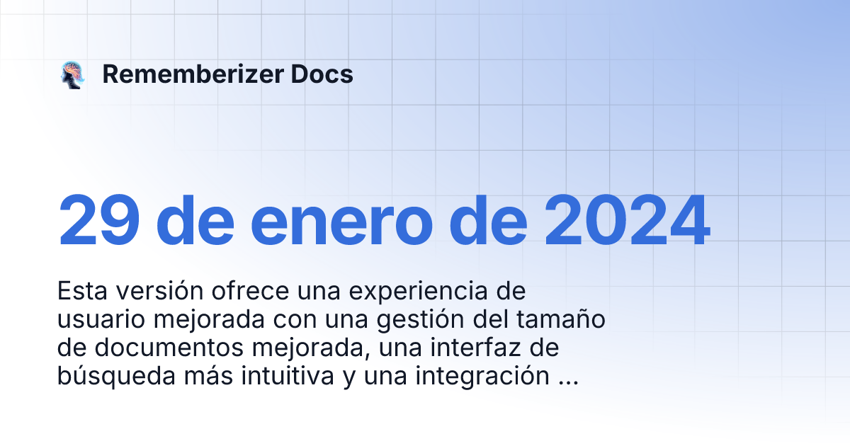 29 de Enero de 2024 | Español | Rememberizer Docs