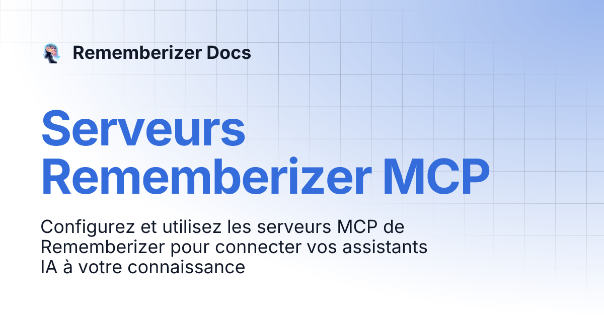 Serveurs Rememberizer MCP | Rememberizer Docs