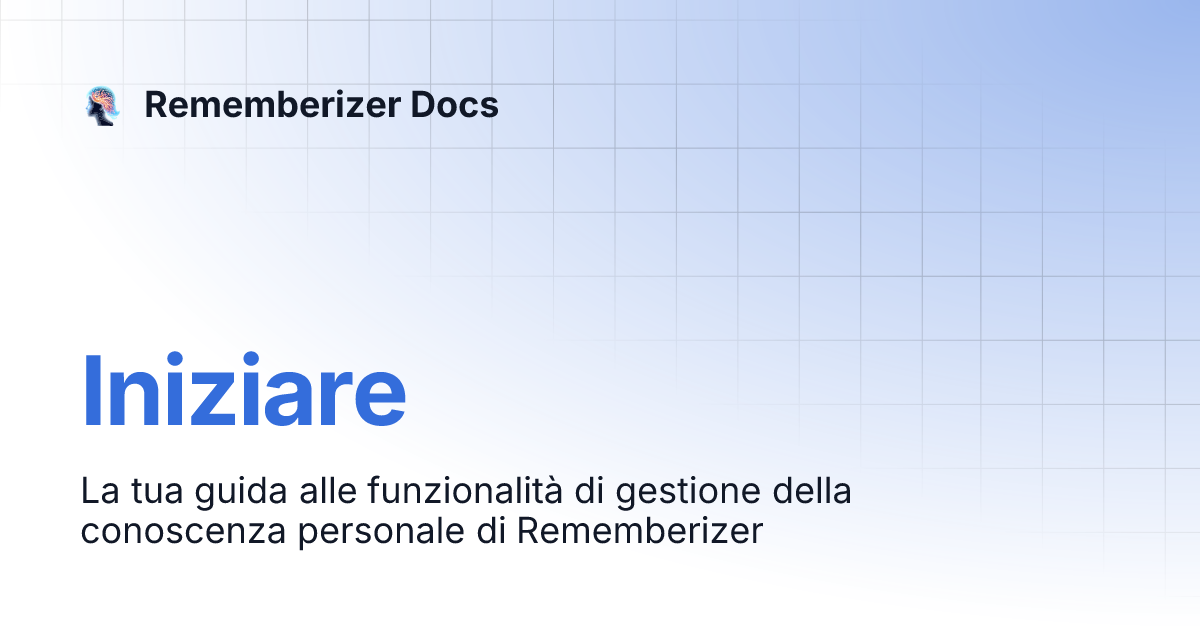 Iniziare | Rememberizer Docs