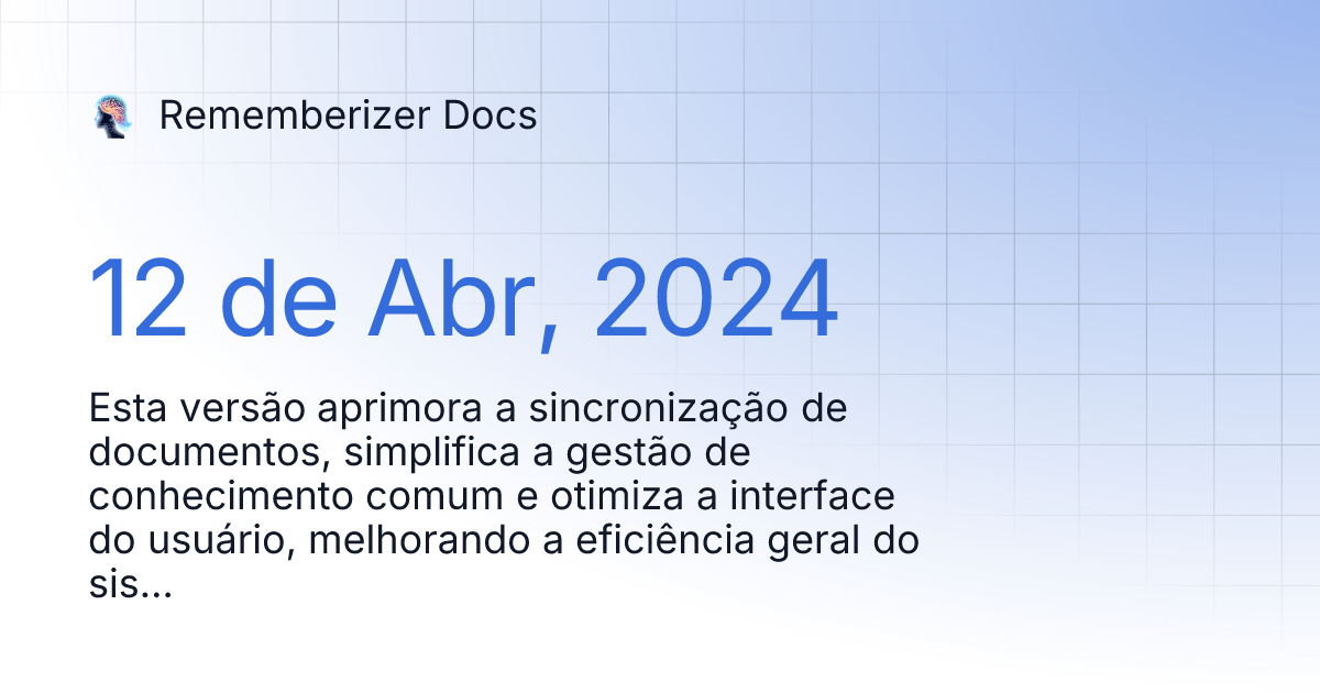 12 de Abr, 2024 | Rememberizer Docs