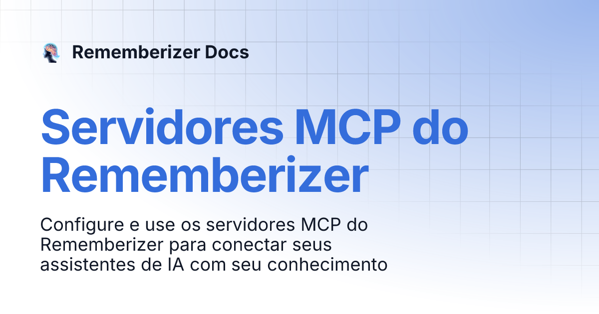 Servidores MCP do Rememberizer | Português | Rememberizer Docs