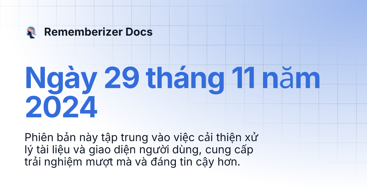 Ngày 29 tháng 11 năm 2024 | Tiếng Việt | Rememberizer Docs