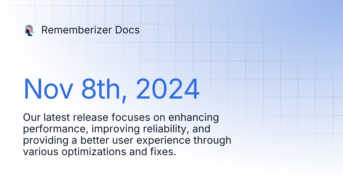 Nov 8th, 2024 | Rememberizer Docs