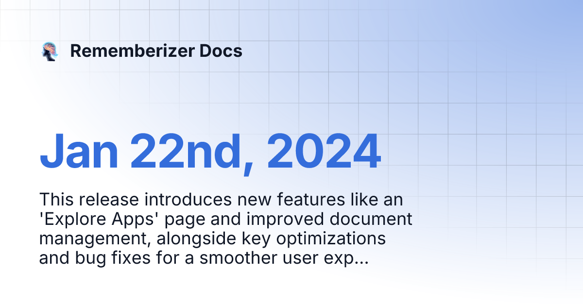 Jan 22nd, 2024 | Rememberizer Docs