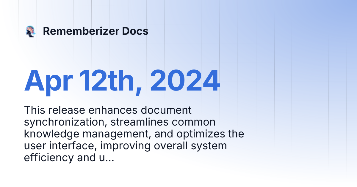 Apr 12th, 2024 | Rememberizer Docs