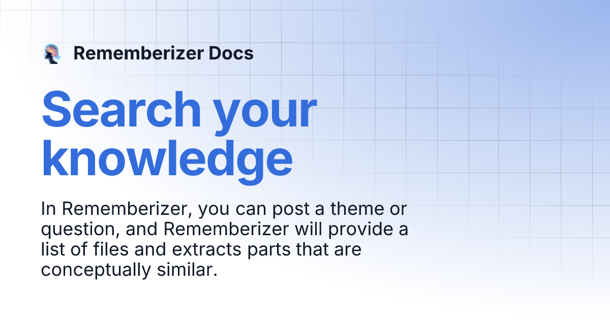 Search your knowledge | Rememberizer Docs