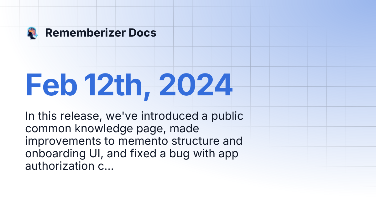Feb 12th, 2024 | Rememberizer Docs
