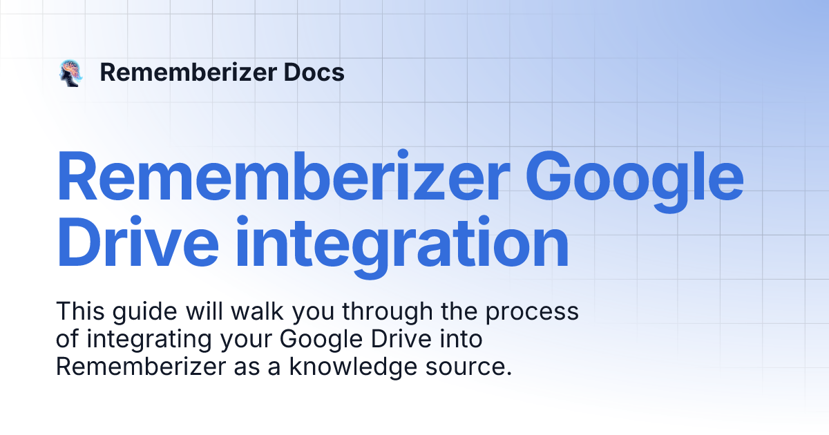 Rememberizer Google Drive integration | Rememberizer Docs