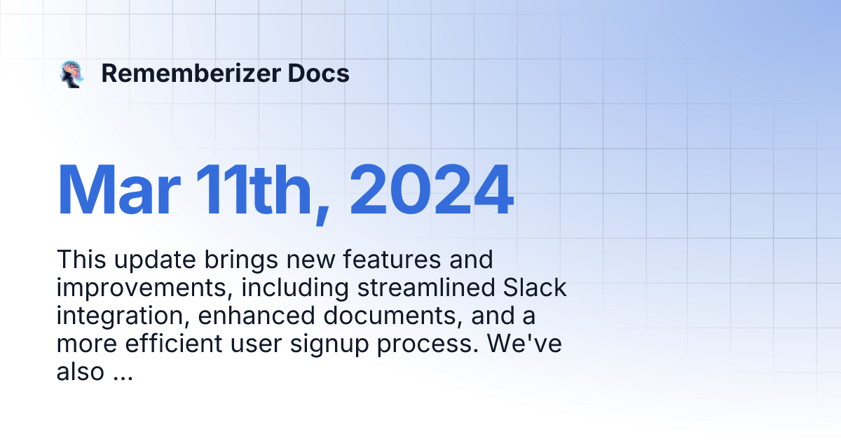 Mar 11th, 2024 | Rememberizer Docs