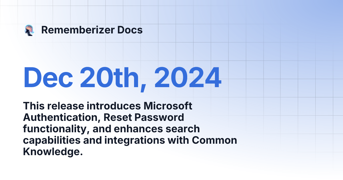 Dec 20th, 2024 | Rememberizer Docs
