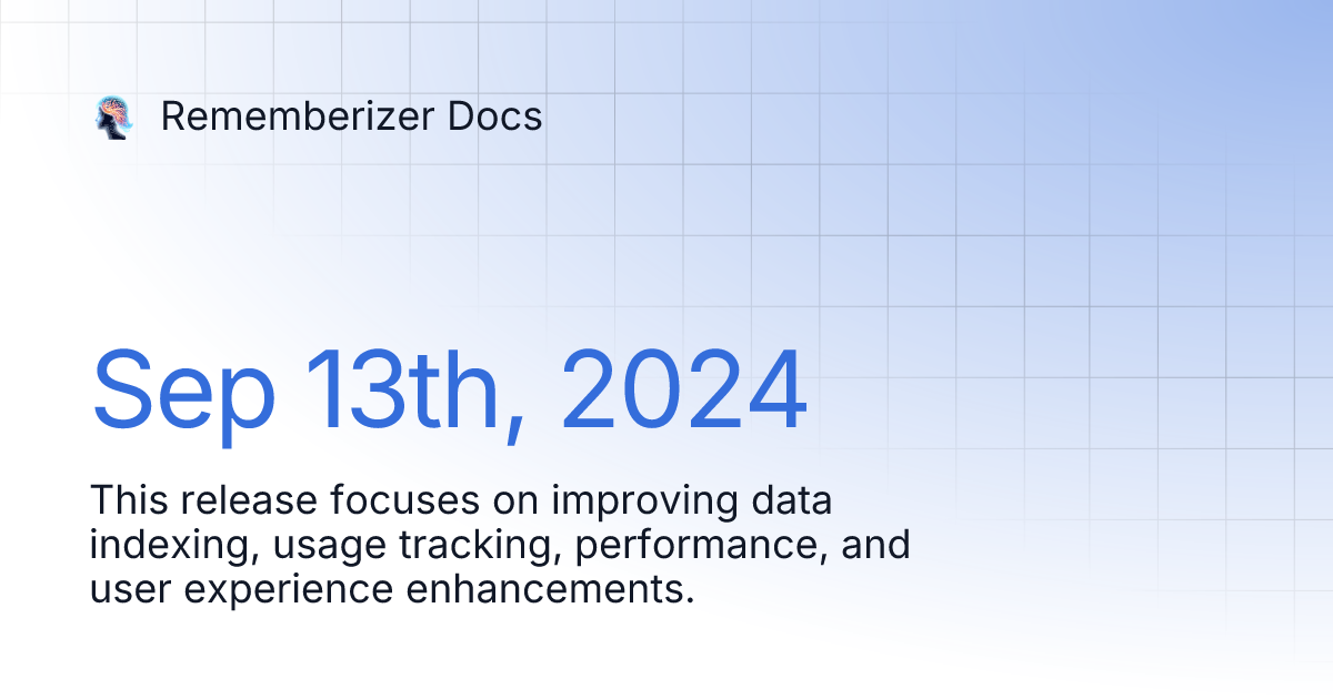 Sep 13th, 2024 | Rememberizer Docs