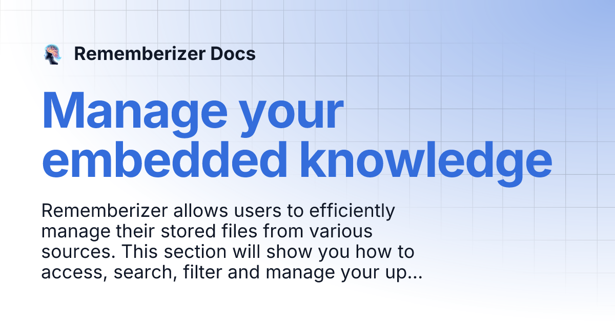Manage your embedded knowledge | Rememberizer Docs
